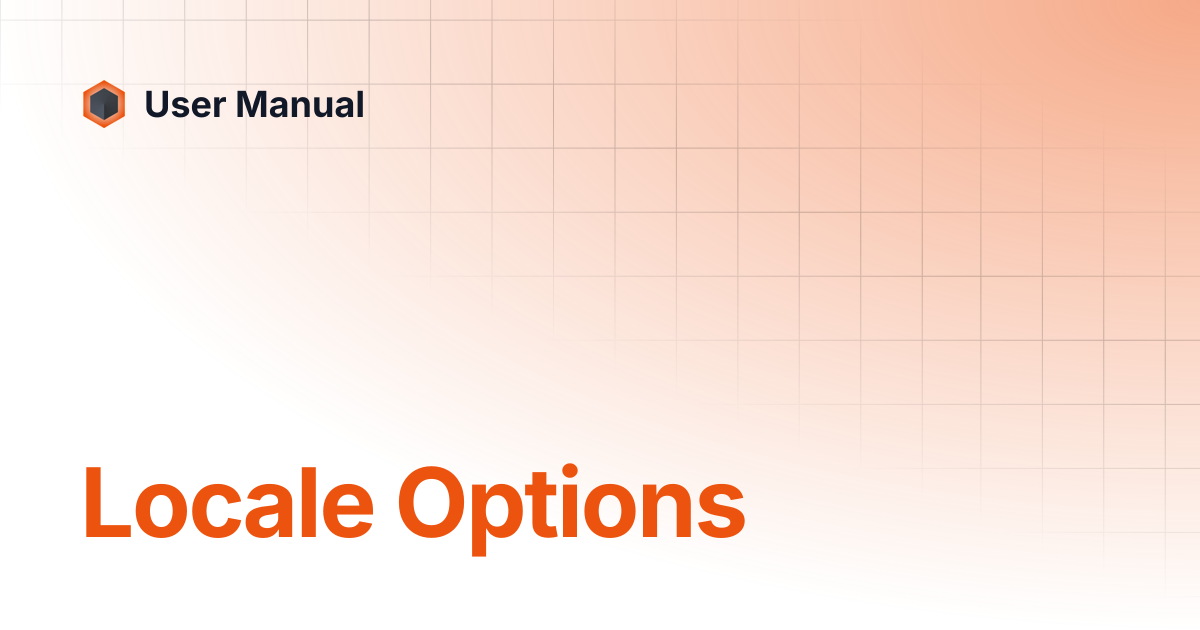 Locale Options | v5.0.3 | User Manual
