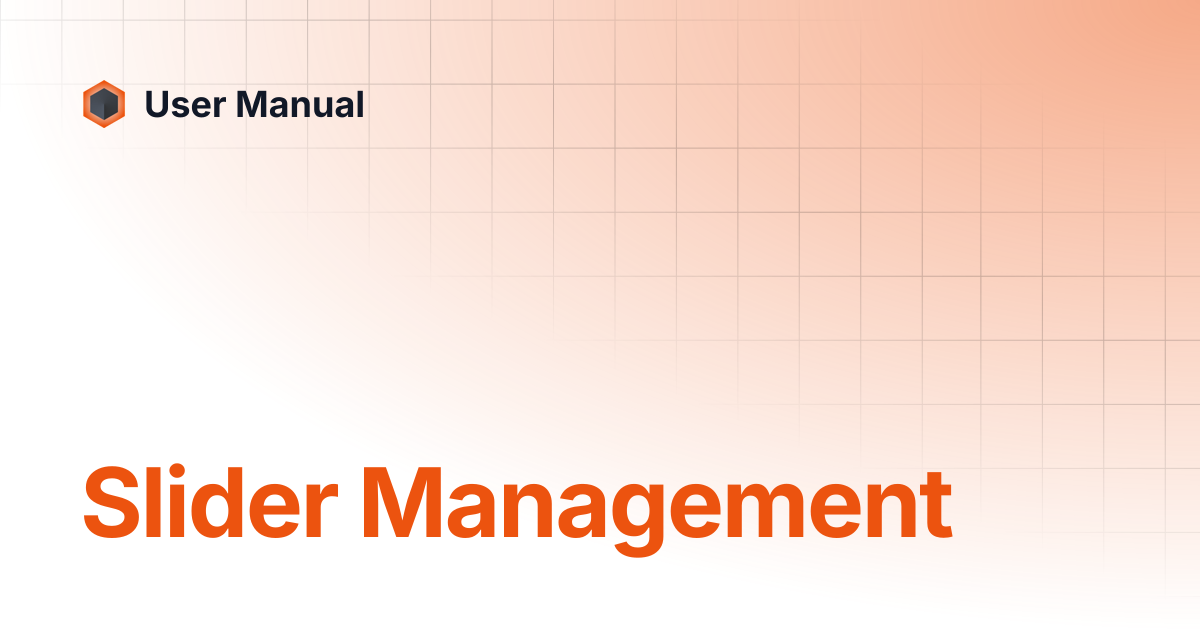 Slider Management | v5.0.7 | User Manual