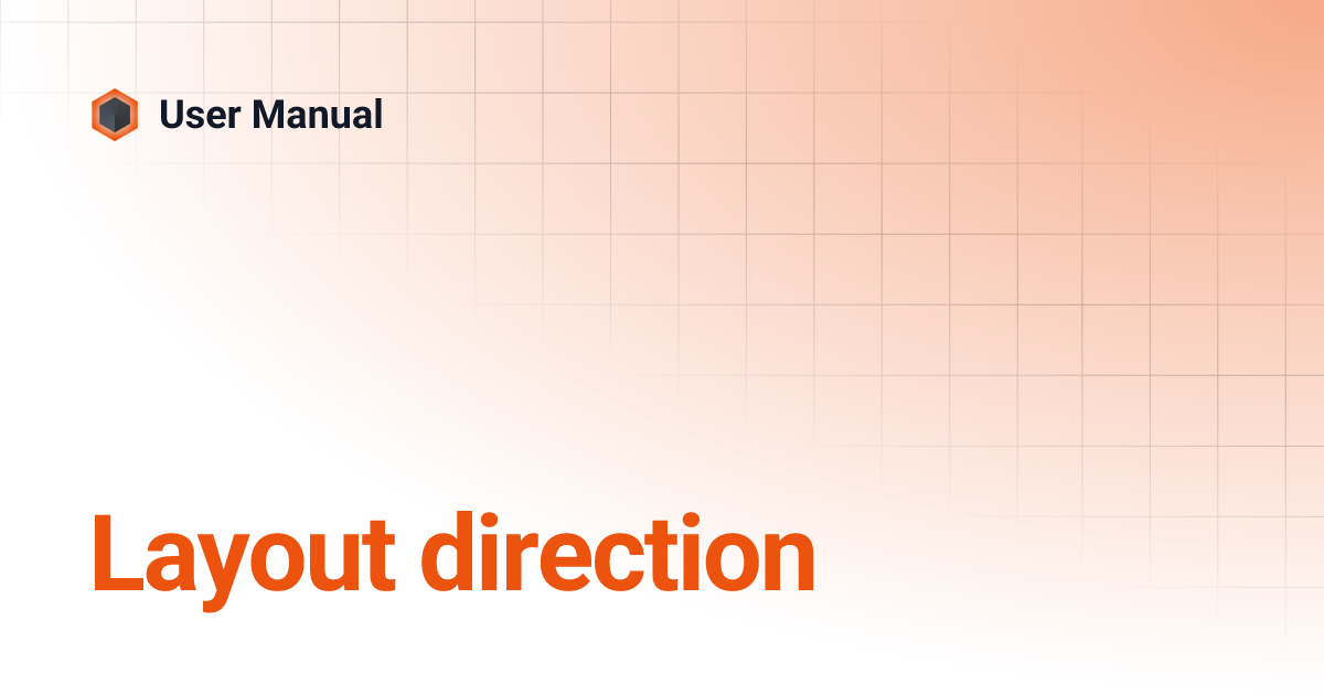 Layout direction | User Manual